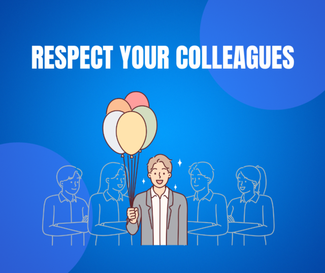 Workplace Ethics | Respect Your Colleagues